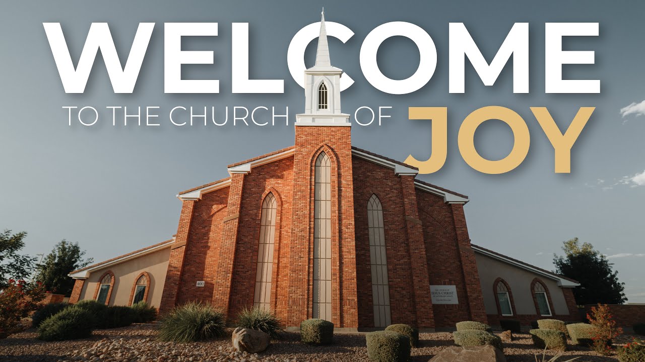 Welcome to the Church of JOY (The Church of Jesus Christ of Latter-day ...